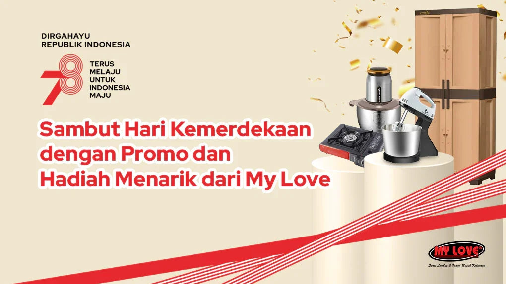Sambut Hari Kemerdekaan dengan Promo dan Hadiah Menarik dari My Love ...